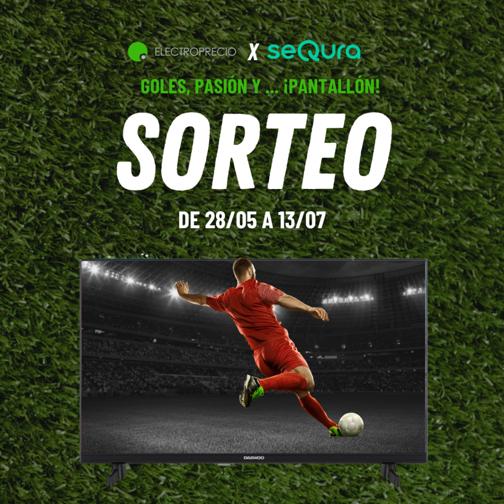 Sorteo Smart TV: paga con Sequra y vive el fútbol en grande este verano / Electroprecio ...